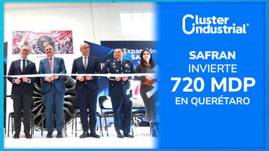 Safran inaugura ampliación en Querétaro con una inversión de 35 ...